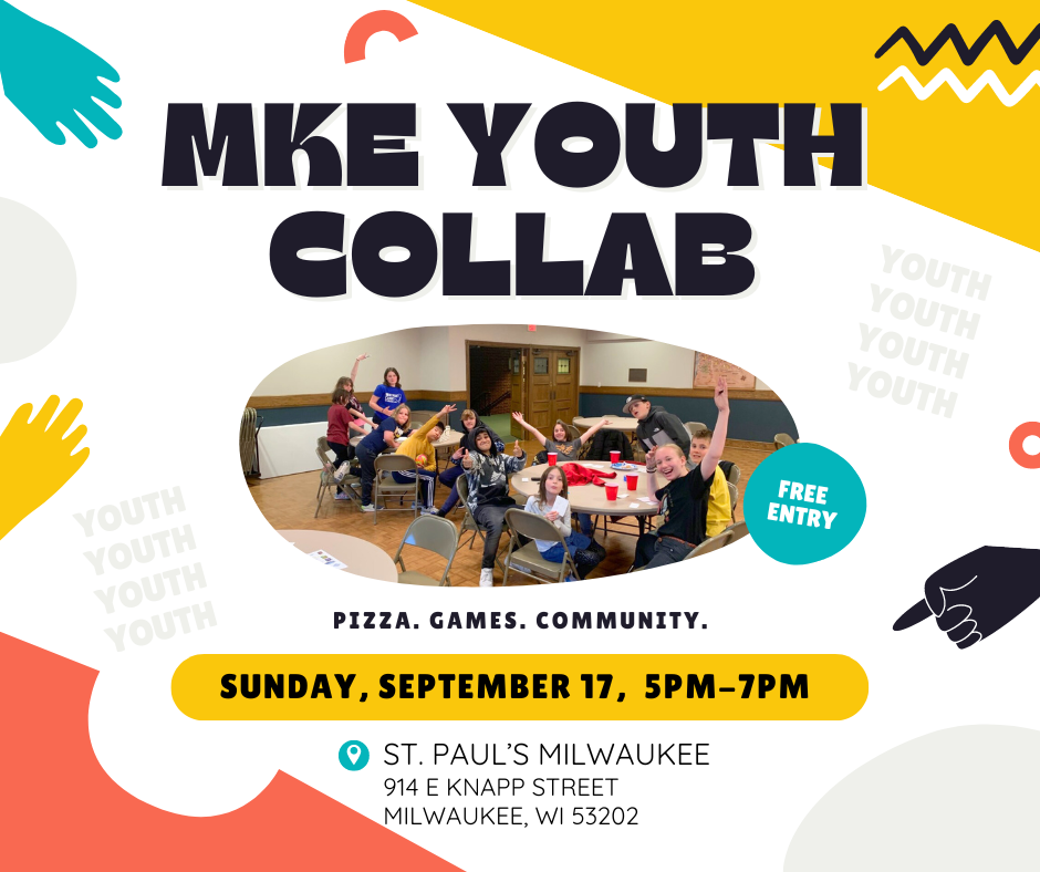 MKE Youth Collab – St. Paul's Episcopal Church, Milwaukee